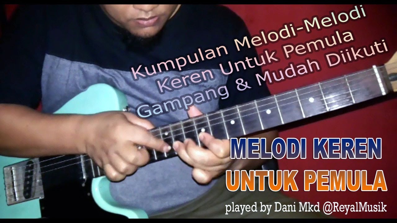 Belajar Melodi Gitar Keren & Gampang Untuk Pemula – Blog Okuta