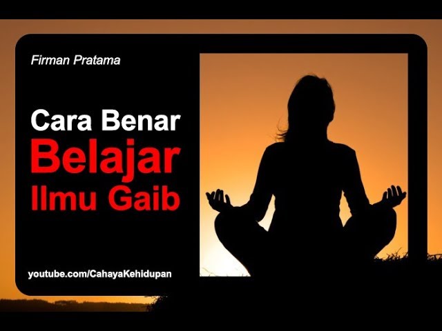 Cara Benar Belajar Ilmu Gaib | Rahasia Kesaktian Sejati – Blog Okuta