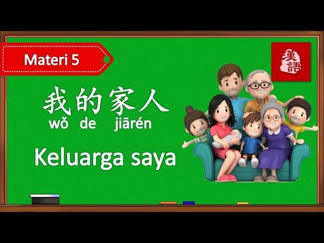 Materi 5: Perkenalkan Anggota Keluarga – Belajar Bahasa Mandarin ...