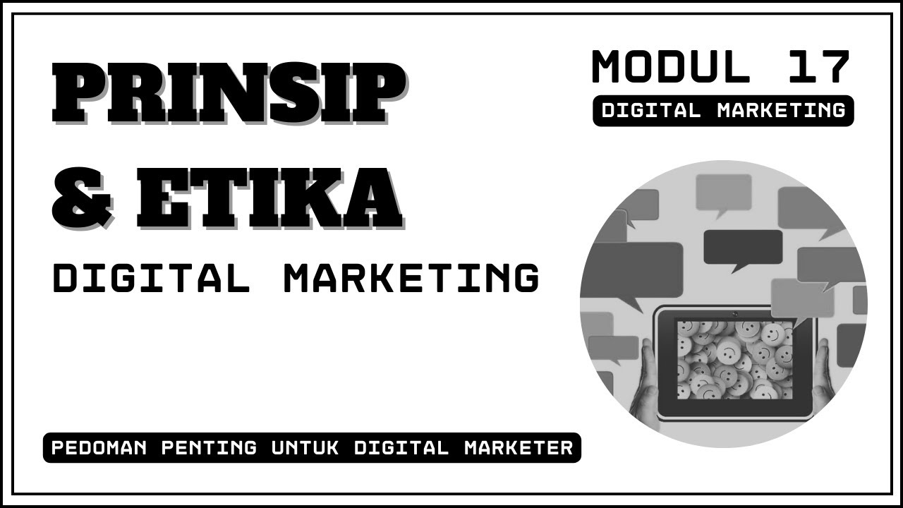 Prinsip Prinsip Etika Dalam Pemasaran Digital – Modul 17 Belajar ...