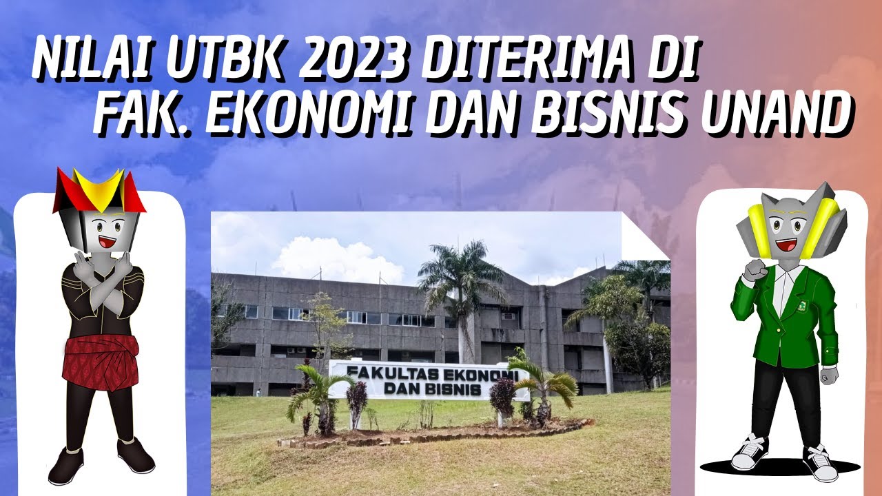 SKOR UTBK LULUS SNBT 2023 DI UNIVERSITAS ANDALAS | FAKULTAS EKONOMI DAN ...