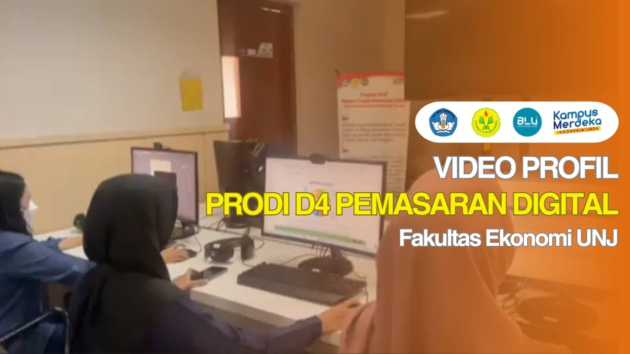 Video Profil Program Studi D4 Pemasaran Digital – Universitas Negeri ...