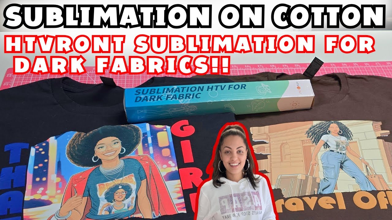 SUBLIMATION ON COTTON?? | SUBLIMATION HTV FOR DARK FABRICS ...