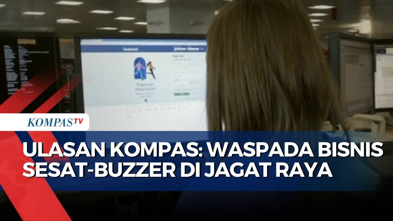 [FULL] Fenomena Buzzer di Media Sosial-Strategi Timnas Lawan Tiongkok | ULAS KOMPAS – Blog Okuta